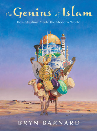The Genius of Islam - How Muslims Made the Modern World – Al Barakah Books