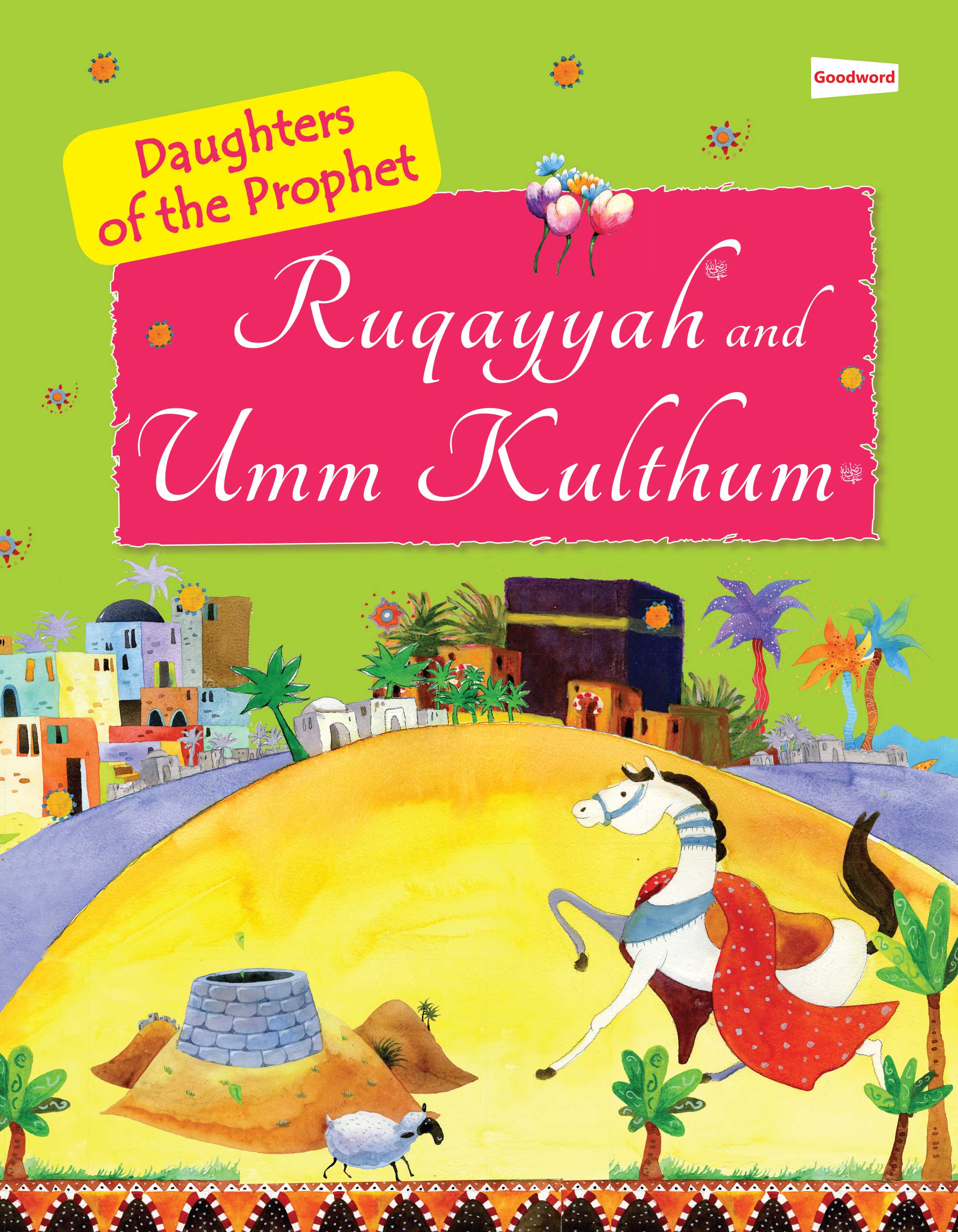 Ruqayyah & Umm Kulthum: Daughters of Prophet Muhammad – Al Barakah Books